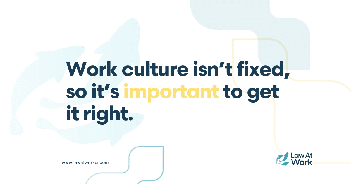 Workplace culture: What is it and why is it important? - Law At Work