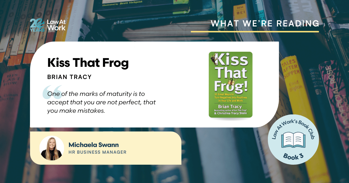 Book review: Kiss That Frog by Brian Tracy - Law At Work