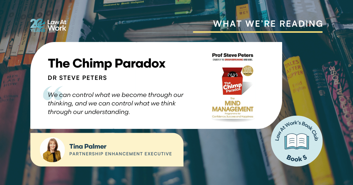 Book review: The Chimp Paradox by Dr Steve Peters - Law At Work