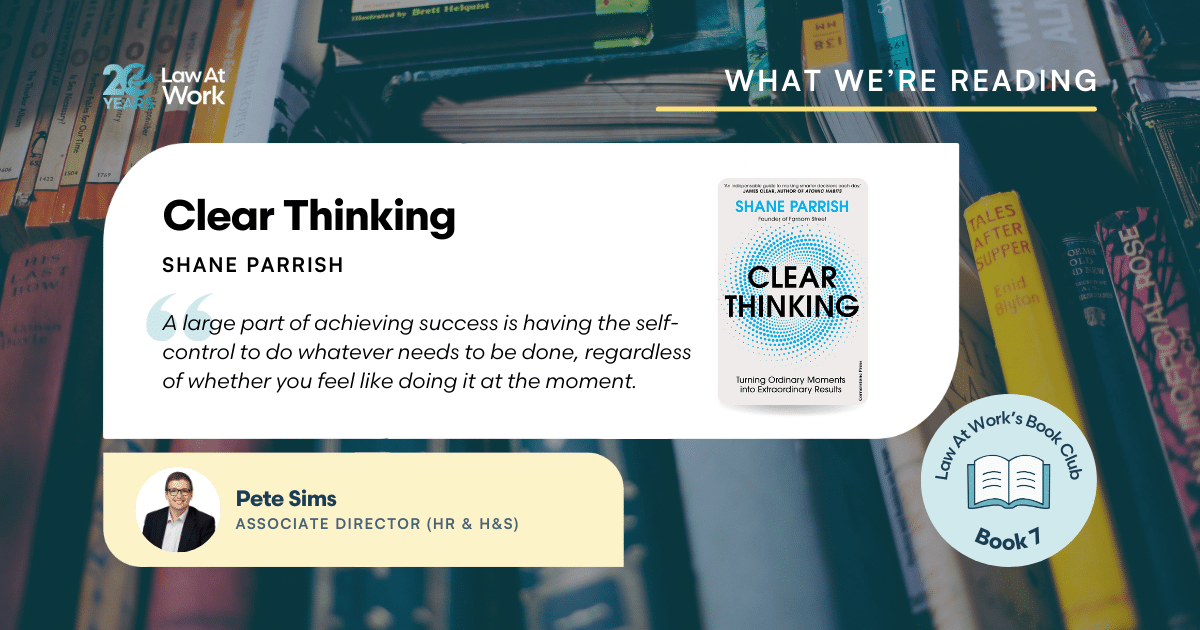 Book review: Clear Thinking by Shane Parrish - Law At Work