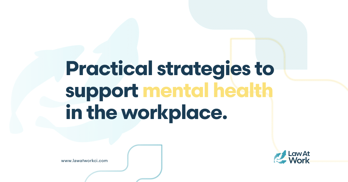 Fostering Mental Health In The Workplace Law At Work